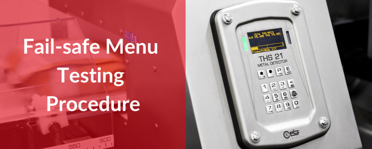 Fail-safe Menu Testing Procedure - Metal Detection Services Ltd